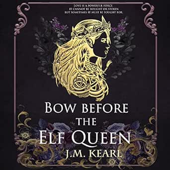 Amazon.com: Bow Before the Elf Queen: The Elf Queen, Book 1 (Audible Audio Edition): J.M. Kearl ...