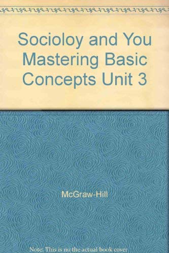 Unit 3 Mastering Basic Concepts to Accompany (Sociology and You): Susan ...