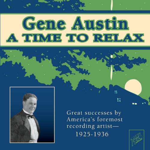 Play A Time To Relax by Gene Austin on Amazon Music