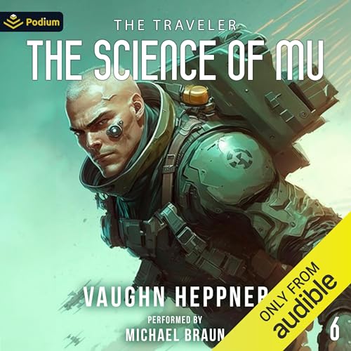 Amazon.com: The Science of Mu: The Traveler, Book 6 (Audible Audio ...