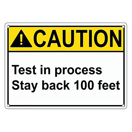 Weatherproof Plastic ANSI Caution Test in Process Stay Back 100 Feet ...