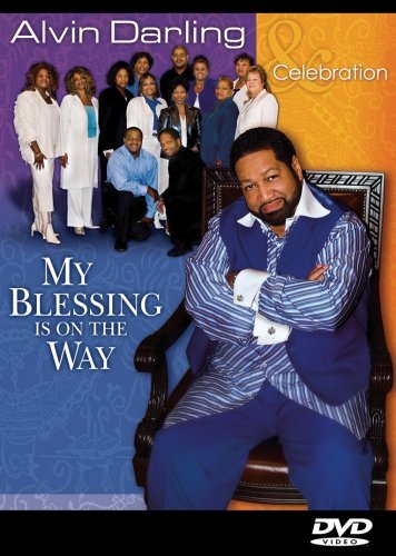 Amazon.com: Alvin Darling and Celebration: My Blessing Is on the Way by ...