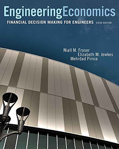 Engineering Economics: Financial Decision Making for Engineers, (2 ...