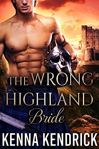 The Wrong Highland Bride: Scottish Medieval Highlander Romance (Tales ...