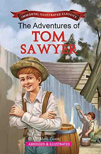 Buy The Adventure of Tom Sawyer (Immortal Illustrated Classics) Book ...