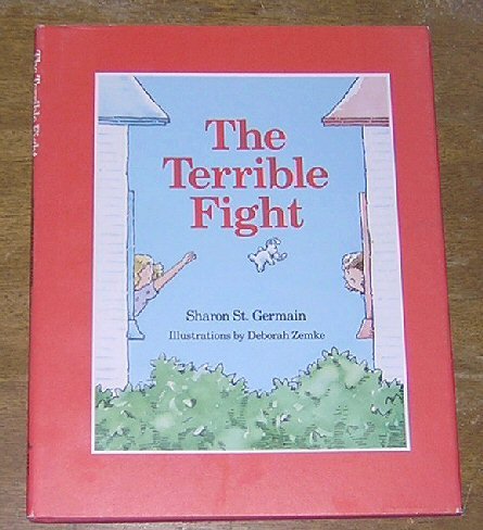 The Terrible Fight: St. Germain, Sharon, Zemke, Deborah: 9780395500699 ...