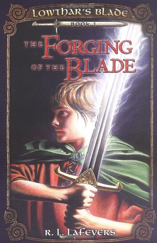 Forging of the Blade: R. L. LaFevers: 9780142405574: Amazon.com: Books