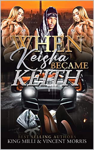 WHEN KEISHA BECAME KEITH - Kindle edition by MILLI, KING, MORRIS ...