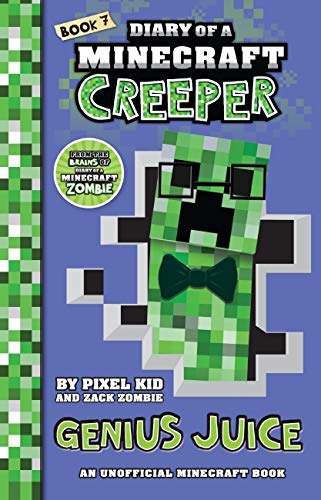 Genius Juice (Diary of a Minecraft Creeper Book 7) (Diary of a ...