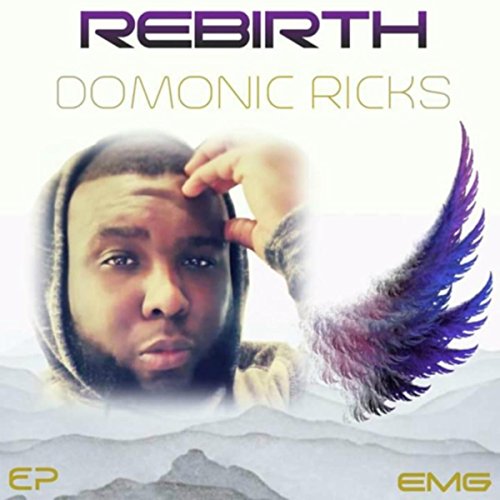 Amazon.com: Rebirth : Domonic Ricks: Digital Music