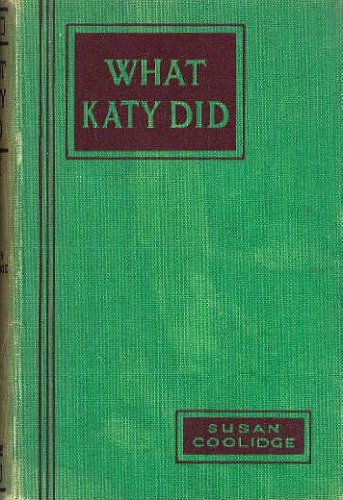 What Katy Did: Coolidge, Susan, Newsome, D. (frontispiece): Amazon.com ...