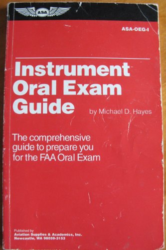 Instrument Oral Exam Guide: The Comprehensive Guide to Prepare You for ...