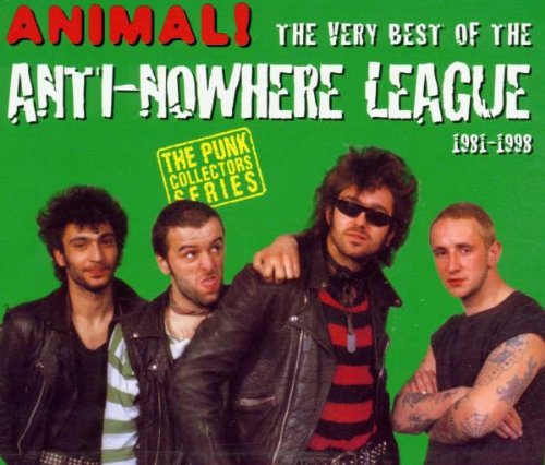 Anti-Nowhere League - Very Best of: 1981-1998 - Amazon.com Music