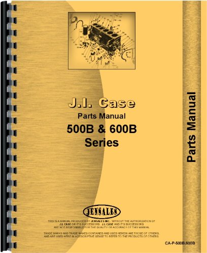 Case 500B Tractor Parts Manual (Series): unknown author: 6301147619808 ...