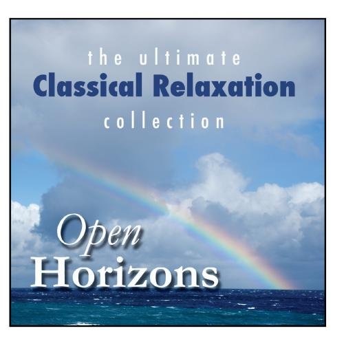 Amazon.com: Ultimate Classical Relaxation Collection: Open Horizons ...