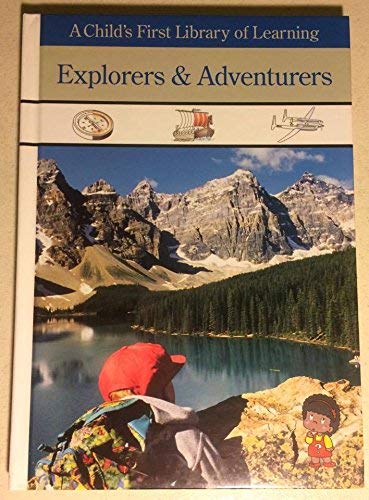 Explorers and Adventurers: A Child's First Library of Learning: Time ...