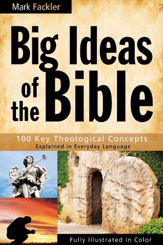 Big Ideas of the Bible: Mark Fackler: 9781602606975: Amazon.com: Books