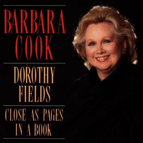 COOK,BARBARA - Close As Pages In A Book: Songs Of Dorothy Fields ...