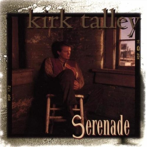 Talley, Kirk - Serenade - Amazon.com Music