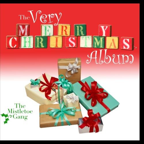 The Mistletoe Gang - The Very Merry Christmas Album - Amazon.com Music