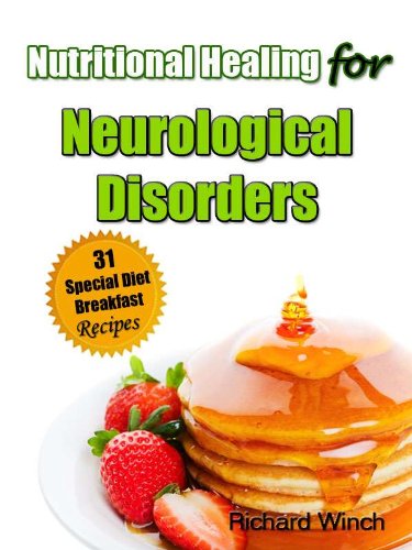 Nutritional Healing for Neurological Disorders: 31 Special Diet ...