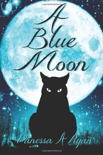 A Blue Moon: 9781484825235: Amazon.com: Books