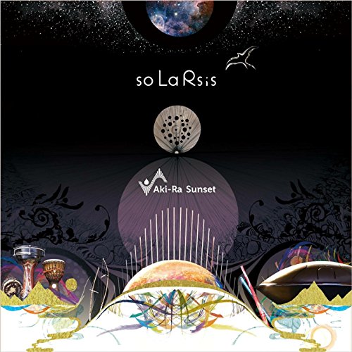 Amazon Music - Aki-Ra SunsetのsoLaRsis - Amazon.co.jp