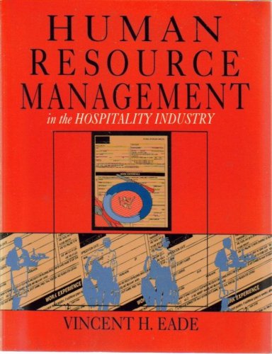 Human Resource Management in the Hospitality Industry: Eade, Vincent H ...