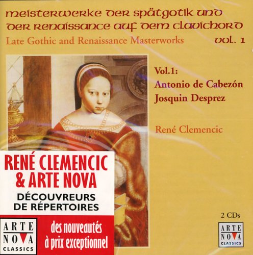 Antonio de Cabezon, Josquin Desprez, Rene Clemencic - Clemencic Plays ...