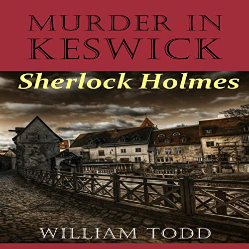Amazon.com: Murder in Keswick: A Sherlock Holmes Mystery (Audible Audio ...