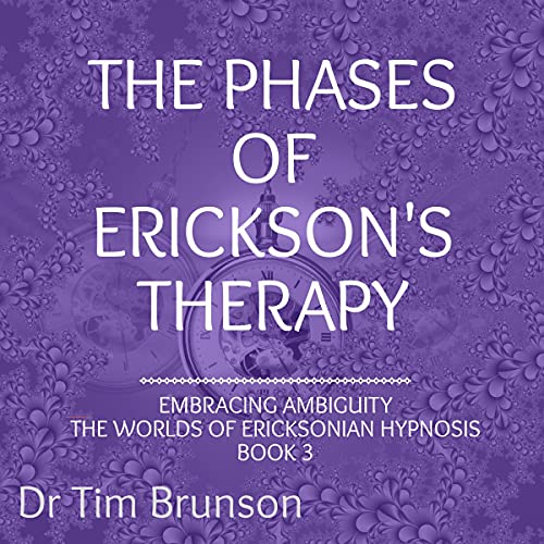 Amazon.com: The Phases of Erickson’s Therapy: Embracing Ambiguity: The ...