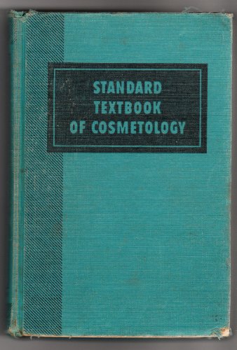 Standard Textbook of Cosmetology: A Practical Course on the Scientific ...