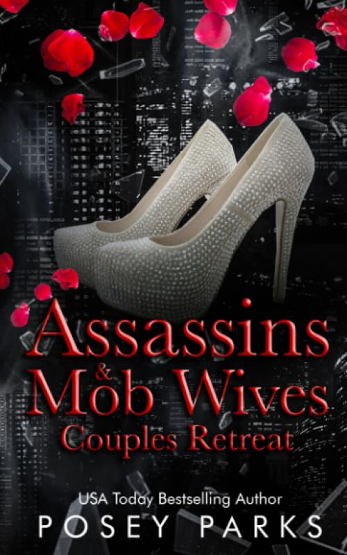 Assassins & Mob Wives: Couples Retreat: Parks, Posey: 9798673858356 ...