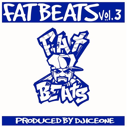 Play Fat Beats, Vol. 3 (Produced By DJ Ice One) by Fat Beats & Ice One ...