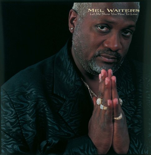 WAITERS,MEL - Let Me Show You How to Love - Amazon.com Music