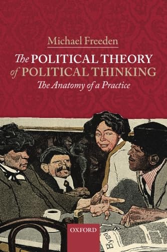 The Political Theory of Political Thinking: The Anatomy of a Practice ...
