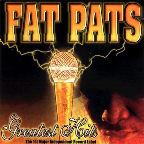 Amazon.com: Greatest Hits [Explicit] : Fat Pat: Digital Music