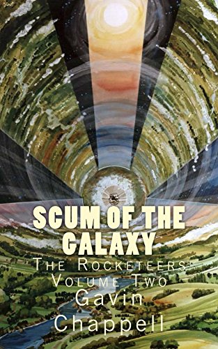 Amazon.com: Scum of the Galaxy: (Volume 2) The Rocketeers eBook ...