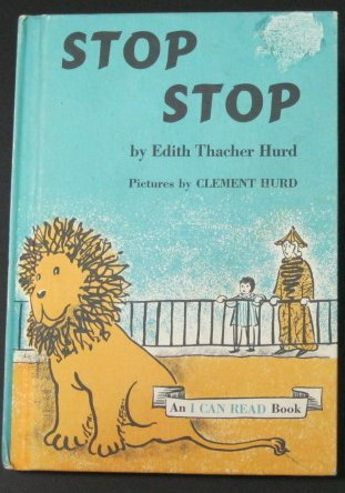 Stop, stop (An I can read book): Hurd, Edith Thacher: 9781127408030 ...