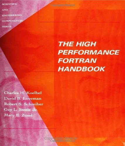 The High Performance Fortran Handbook (Scientific and Engineering Computation): Koelbel, Charles ...
