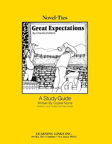 Great Expectations: Novel-Ties Study Guide: Charles Dickens ...