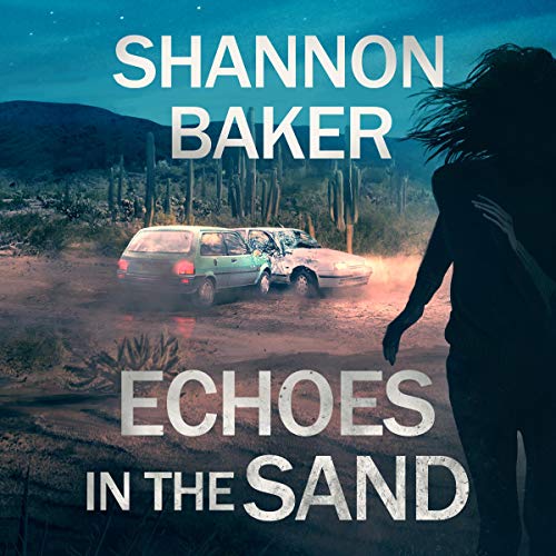 Amazon.com: Echoes in the Sand: Michaela Sanchez Southwest Crime ...