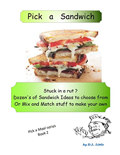 Amazon.com: Pick a Sandwich (Pick a Meal Book 2) eBook : Little, D.L ...