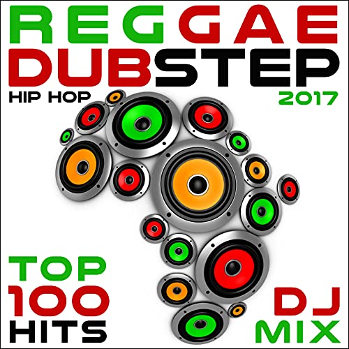 Play Reggae Dubstep Hip Hop 2017 Top 100 Hits DJ Mix by VARIOUS ARTISTS ...