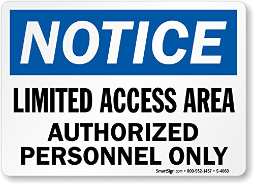 Notice: Limited Access Area Authorized Personnel Only, Laminated Vinyl ...