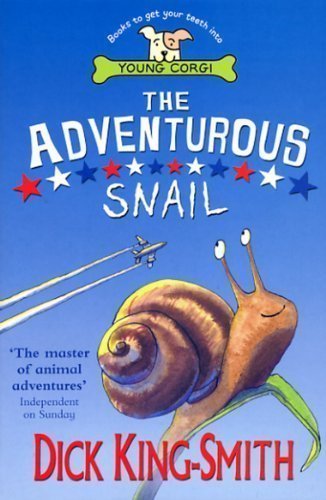 The Adventurous Snail (Young Corgi) by King-Smith, Dick New Edition ...