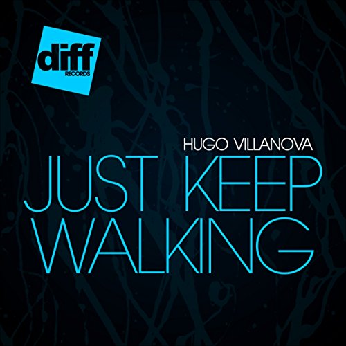 Just Keep Walking by Hugo Villanova on Amazon Music - Amazon.com