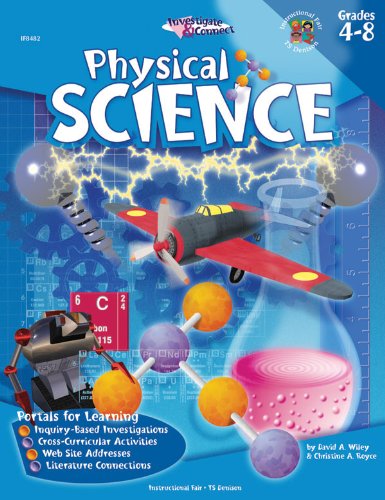 Amazon.com: Physical Science, Grades 4 - 8 (Investigate & Connect ...