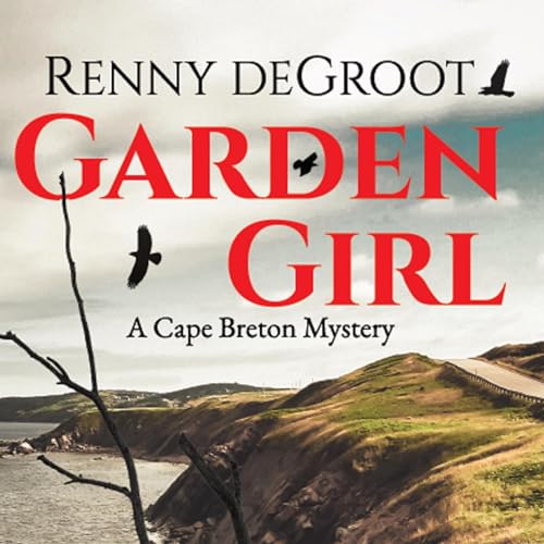Garden Girl: Cape Breton Mysteries, Book 1 (Audible Audio Edition ...