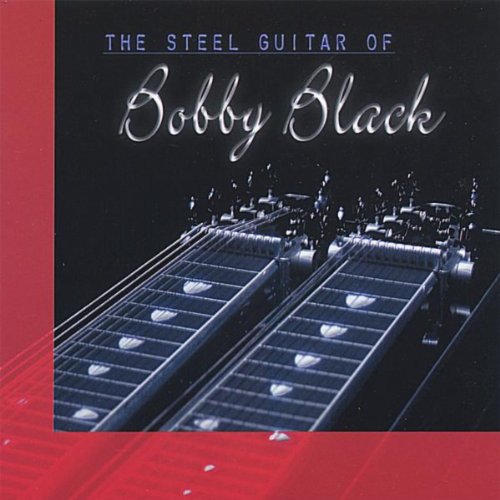 Play The Steel Guitar of Bobby Black by Bobby Black on Amazon Music